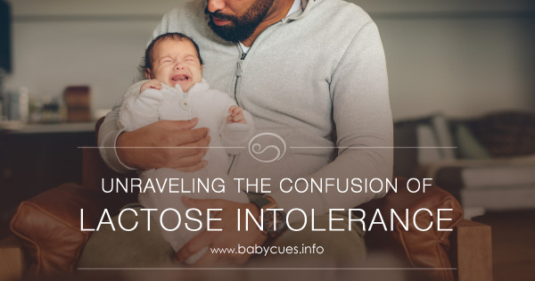 Lactose Intolerance for babies - unravelling the confusion